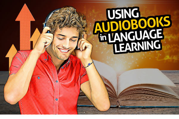 Using Audiobooks in Language Learning (and maximizing your time ...